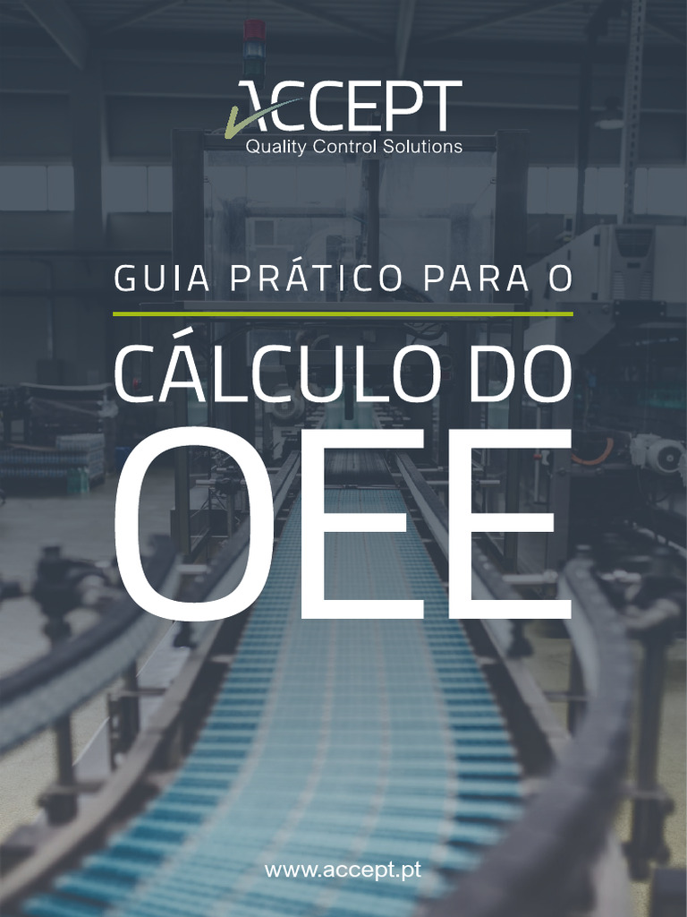 Guia Pratico para o Calculo Do OEE Illustrado | PDF | Tempo | Qualidade ...