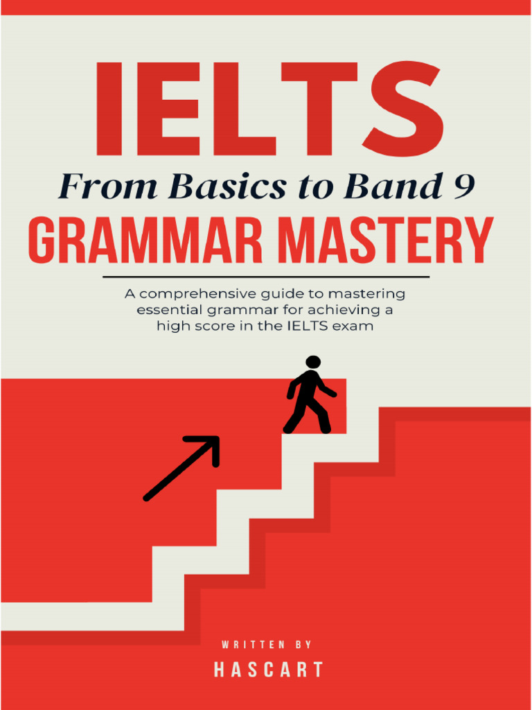 IELTS Grammar Mastery From Basics To Band 9 2024 09-10-11!56!5 | PDF ...