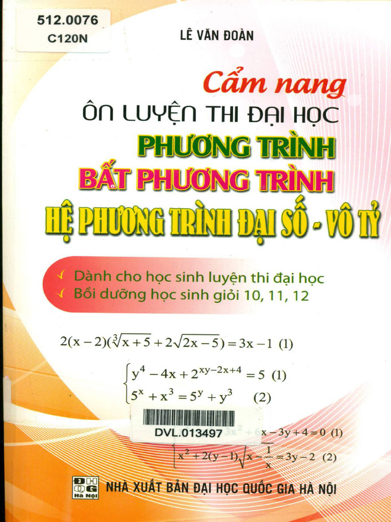 Cam Nang On Luyen Thi Dai Hoc Phuong Trinh-Bat Phuong Trinh-He Phuong Trinh Dai So Vo Ty (NXB ...