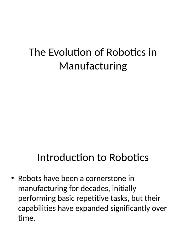 Evolution of Robotics Presentation | PDF | Home & Garden
