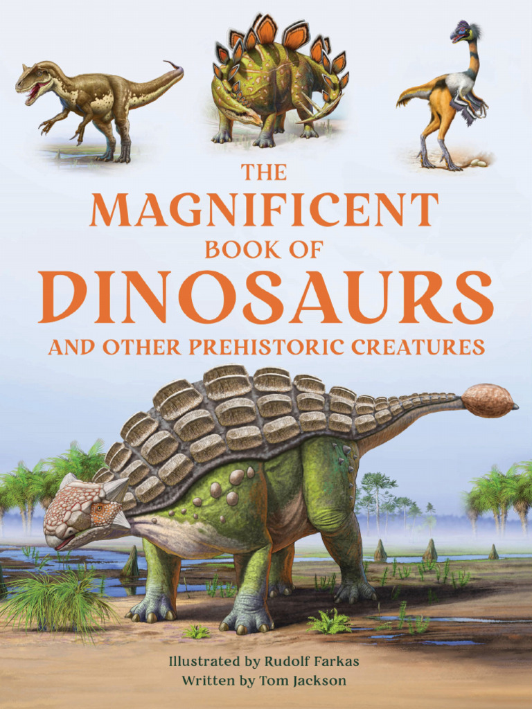 The Magnificent Book of Dinosaurs | PDF
