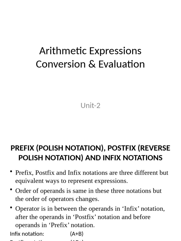 Arithmetic Expressions Conversion & Evaluation: Unit-2 | PDF | Mathematical Logic | Computer ...