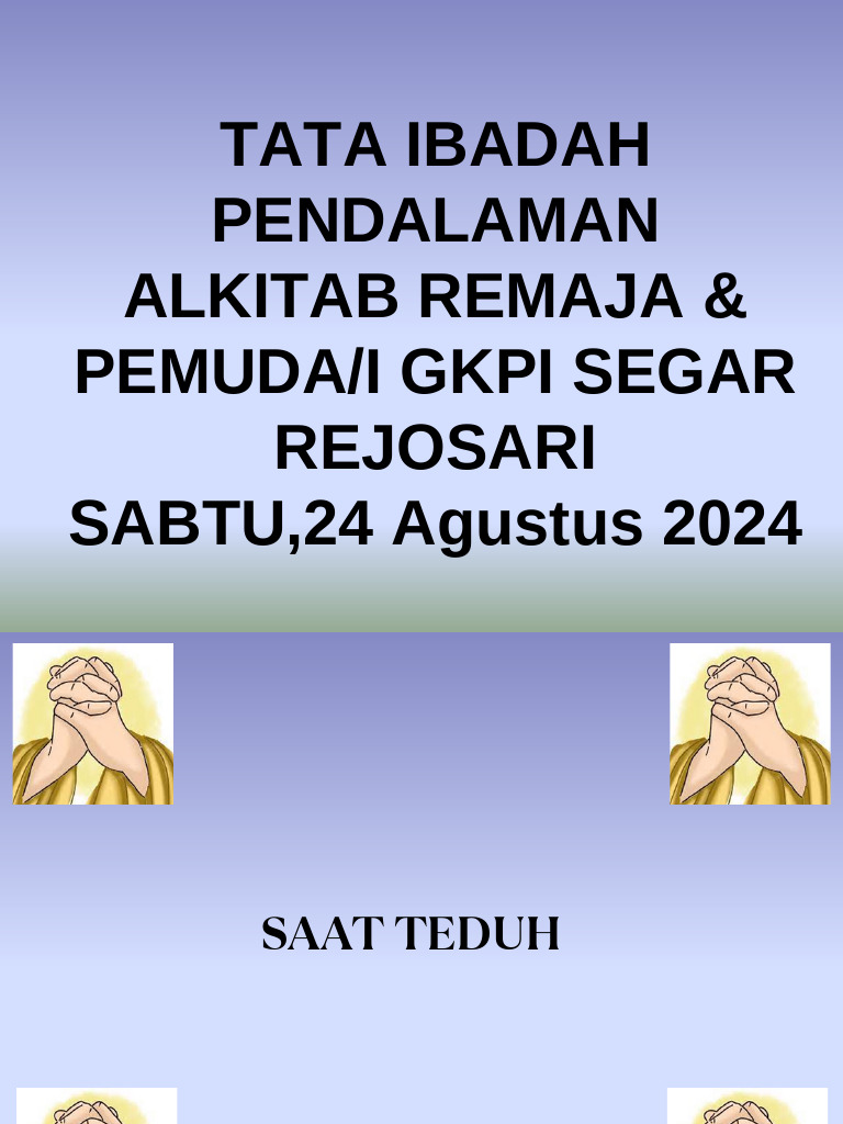 TATA IBADAH PENDALAMAN ALKITAB REMAJA & PEMUDA-1.pptx - 20240824 ...