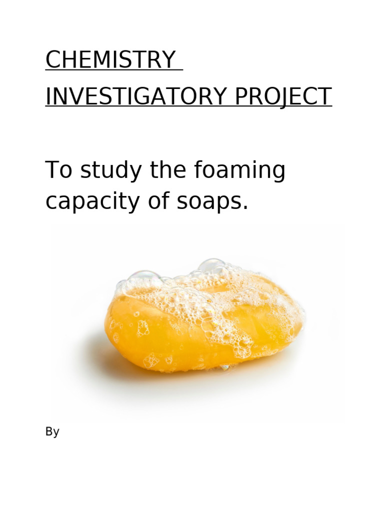 Chemistry Investigatory Project | PDF | Soap | Hydrophile