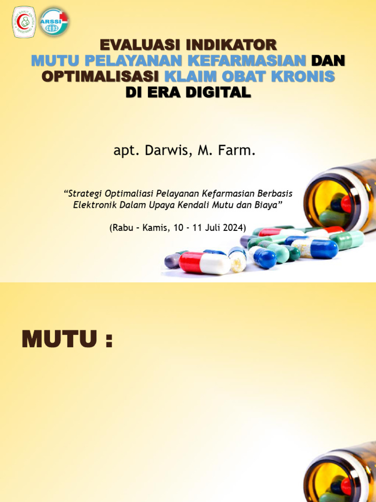 Evaluasi Indikator Mutu Pelayanan Kefarmasian Dan Optimalisasi Klaim Obat Kronis Di Era Digital ...