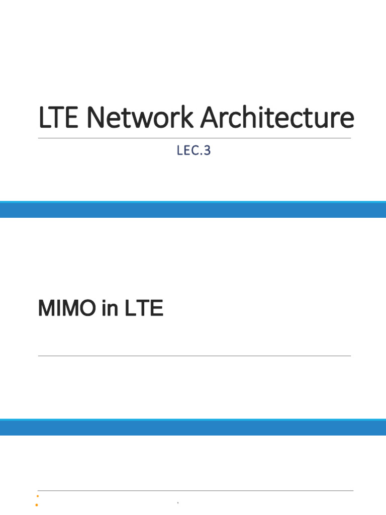 Lec 03 LTE Network Architecture | PDF | Mimo | Computer Network