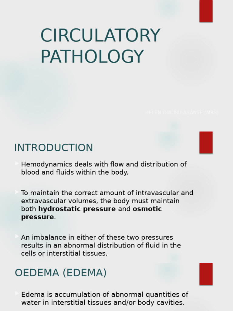 CIRCULATORY PATHOLOGY (OEDEMA, HYPERAEMIA or CONGESTION, HAEMORRHAGE ...