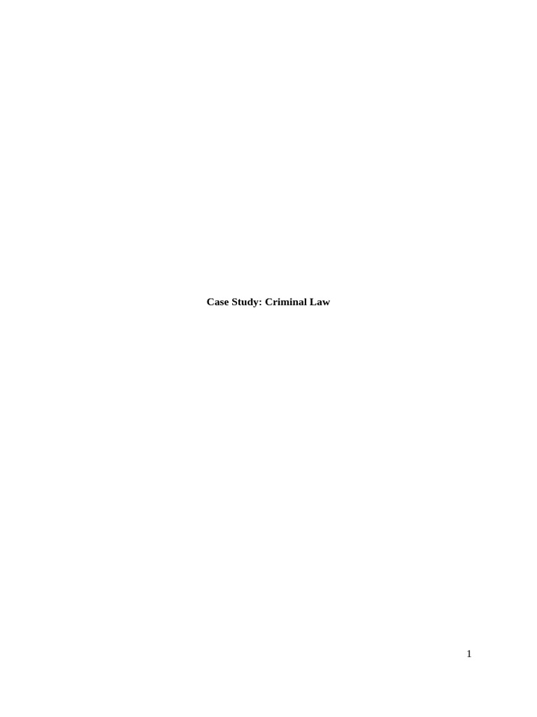 Case Study Criminal Law | PDF | Crimes | Crime & Violence