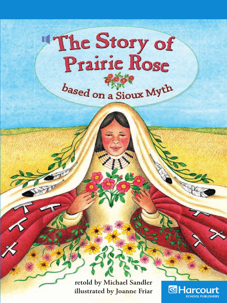 The Story of Prairie Rose - Based On A Sioux Myth | PDF | Young Adult
