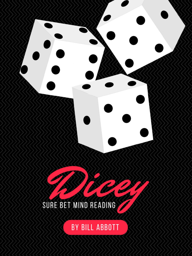 BILL ABBOTT - Dicey Book | PDF | Playing Cards | Magic (Illusion)