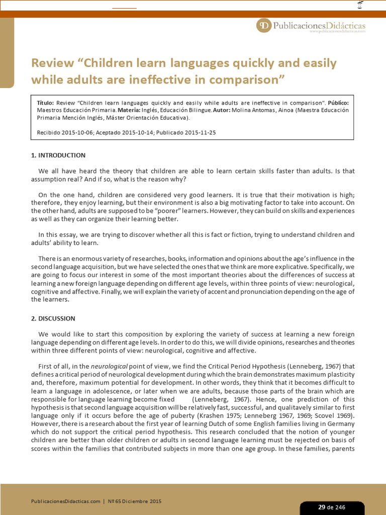 Review. Children learn languages quickly and easily while adults are ineffective in comparison ...