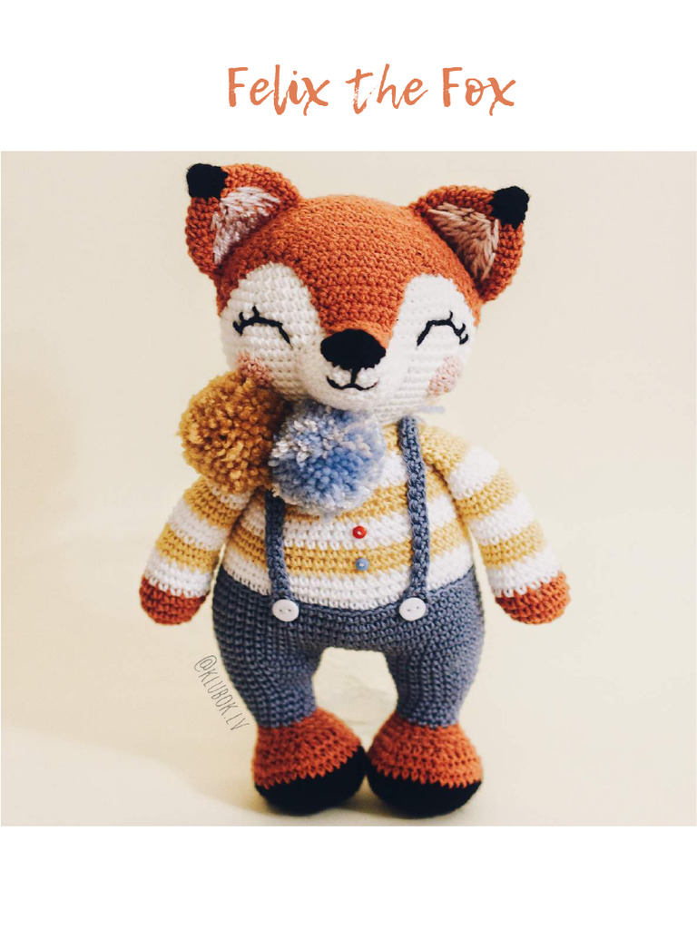 Crochet Felix the Fox Pattern Guide | PDF | Crochet | Textile Arts