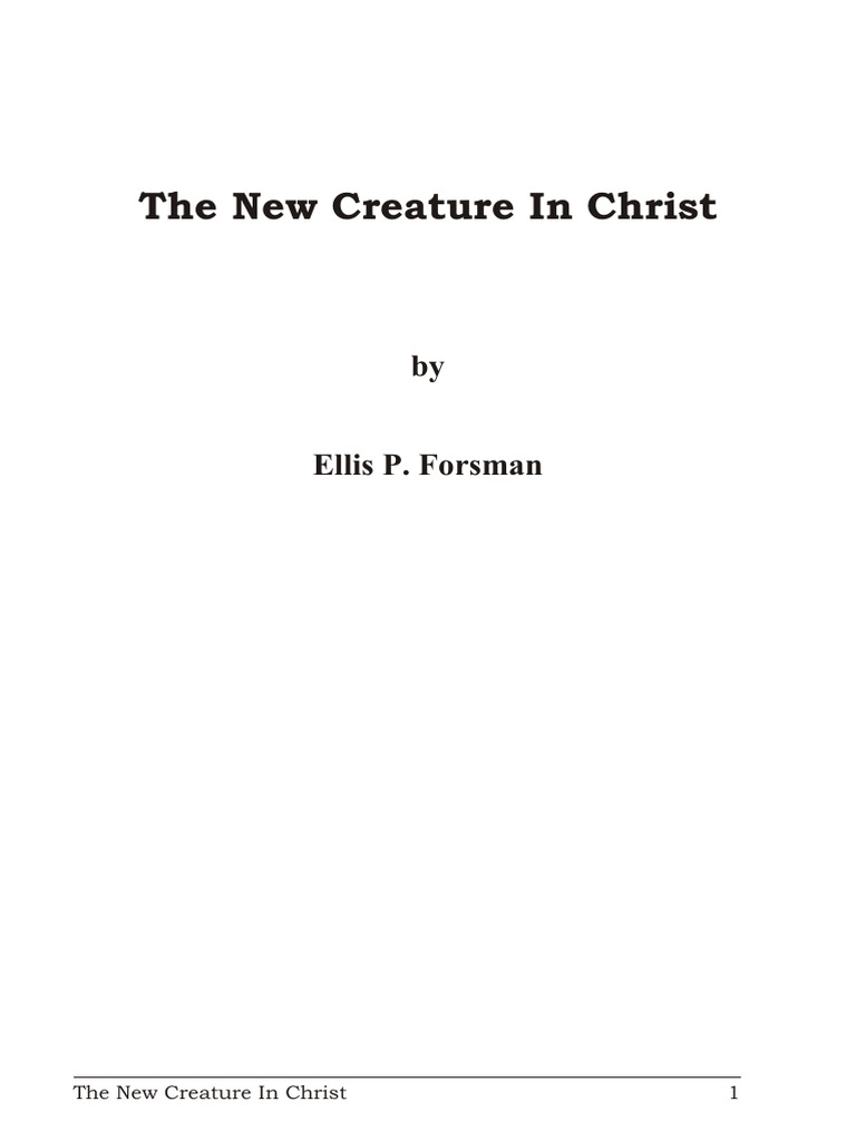 The New Creature in Christ2 | PDF | Jesus | Born Again