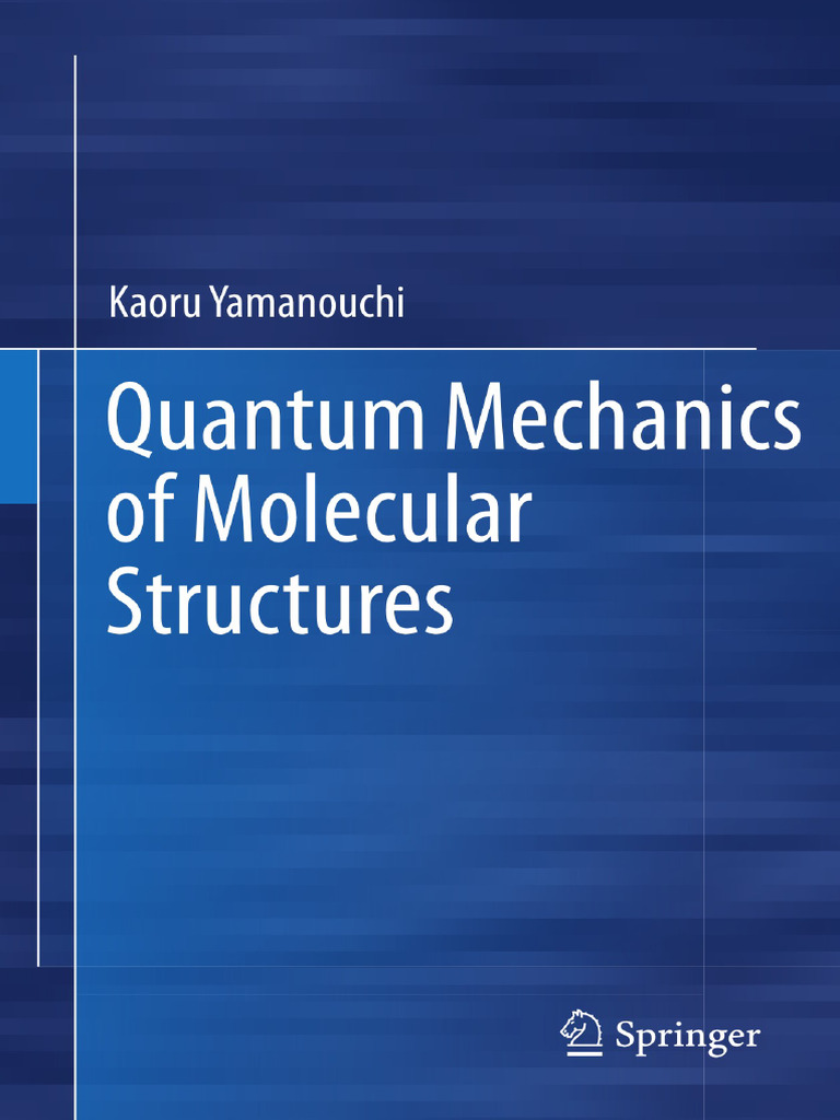 Quantum Mechanics of Molecular Structure | PDF | Infrared | Light