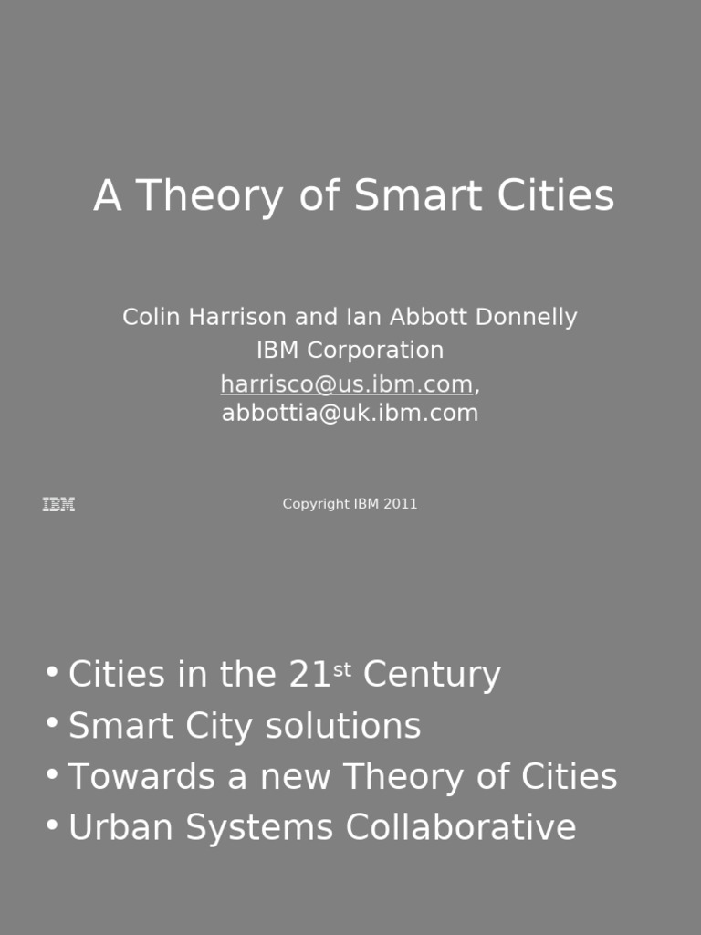 A Theory of Smart Cities: Colin Harrison and Ian Abbott Donnelly IBM ...