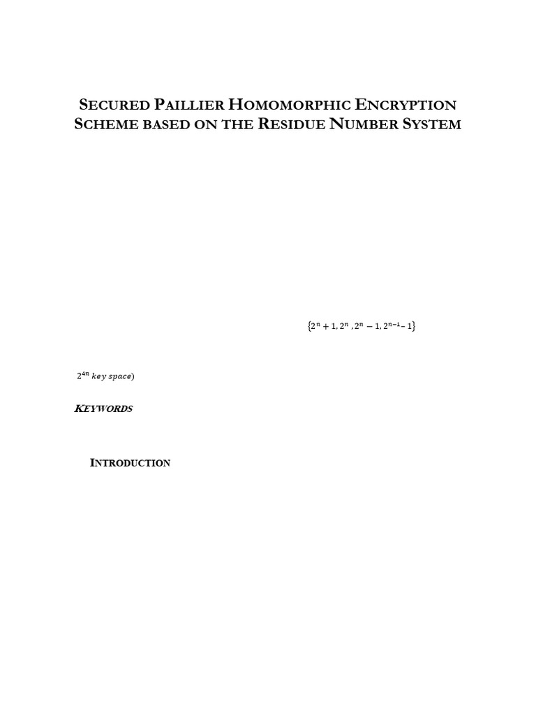 Secured Paillier Homomorphic Encryption Scheme Based On The Residue Number System | PDF ...