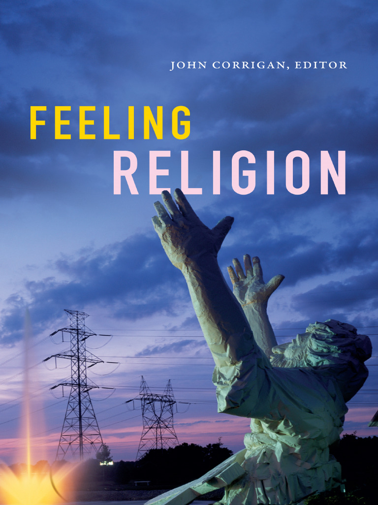 John Corrigan (Ed.) - Feeling Religion-Duke University Press (2018 ...