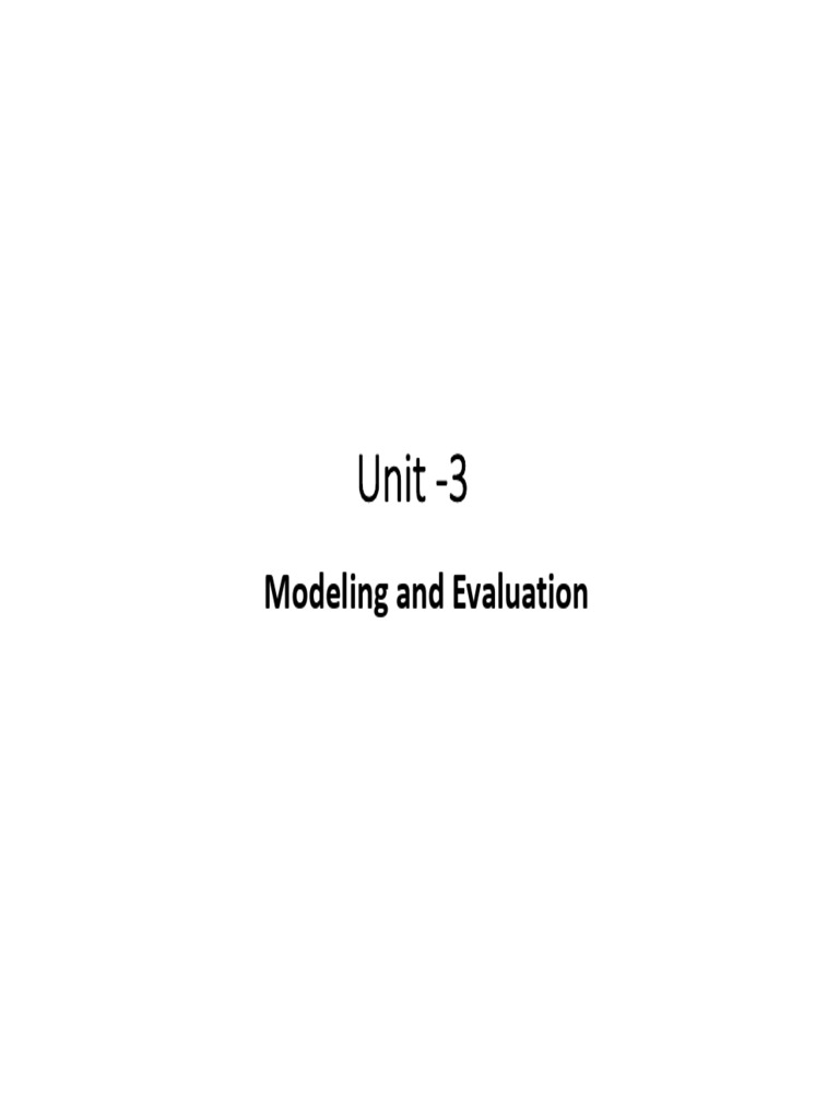 UNIT-3-Modeling and Evaluation&bayes Algorith | PDF