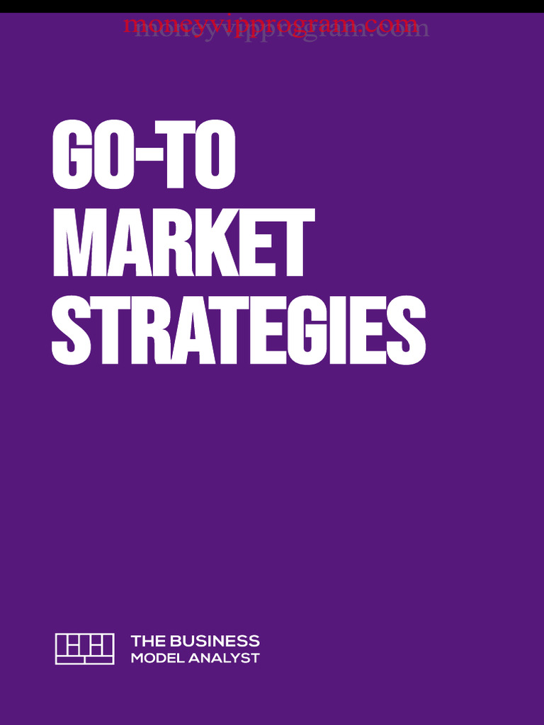 Go To Market - Strategies Px4w6a | PDF | Marketing | Brand