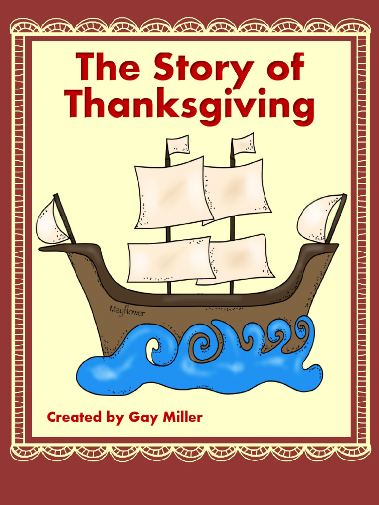 The Story of Thanksgiving: Created by Gay Miller | PDF | Plymouth ...