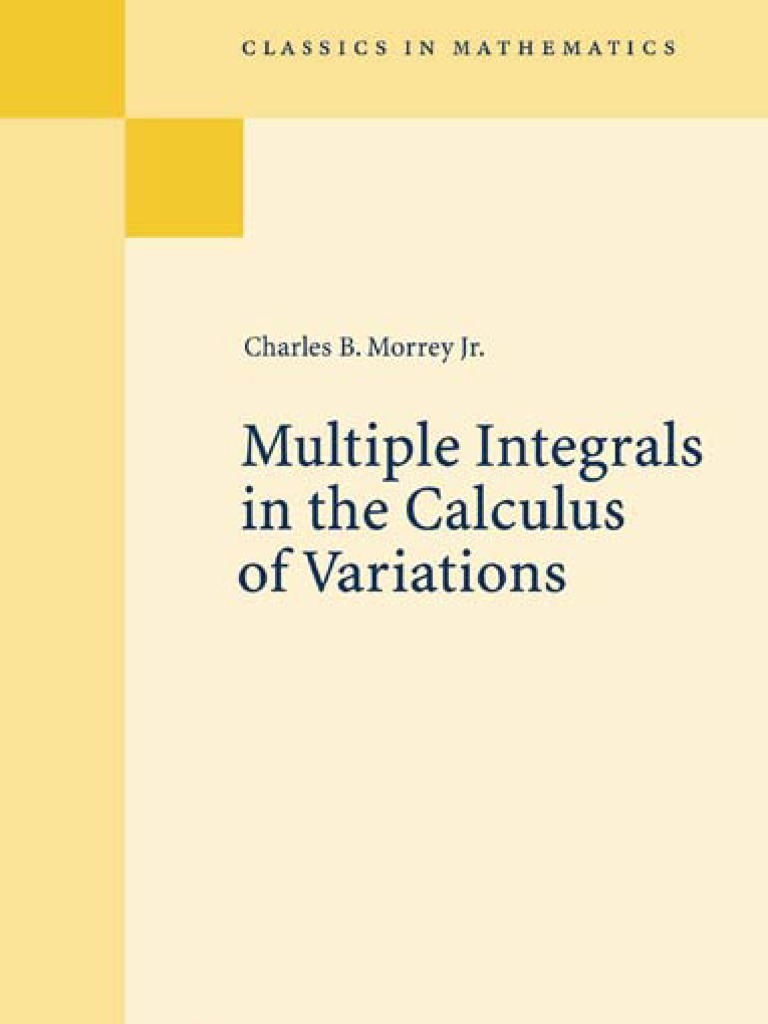 Multiple Integrals in The Calculus of Variations Oct 2008 | PDF | Calculus Of Variations | Integral