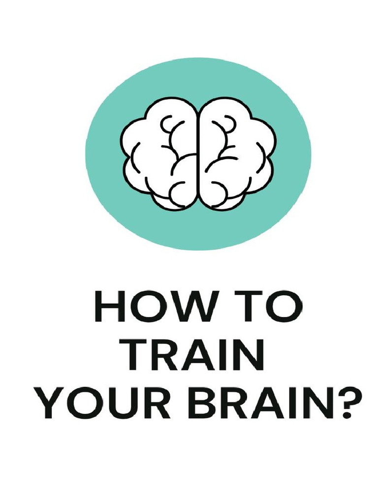 How To Train Your Brain | PDF