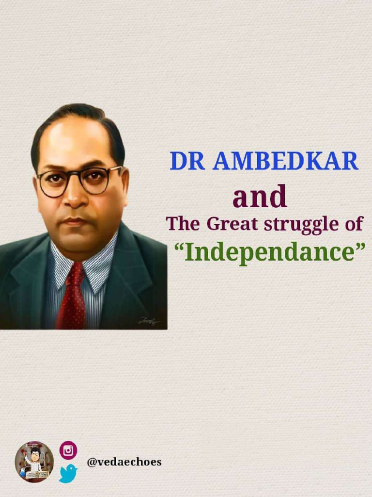 Ambedkar and His Great Struggle For Independence | PDF