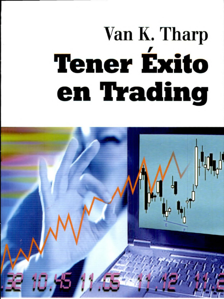 Tener Exito en Trading Van K Tharp | PDF | Comerciante (Finanzas ...