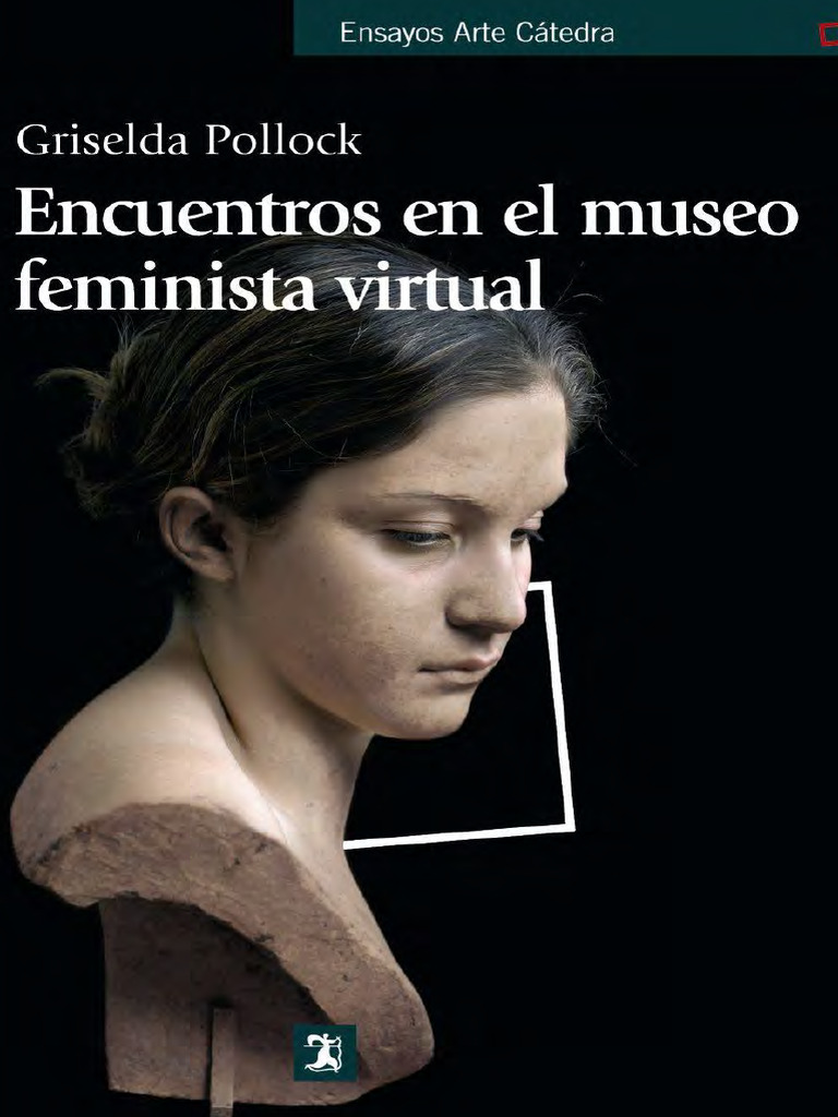 POLLOCK, G. - Encuentros en El Museo Feminista Virtual Print R | PDF