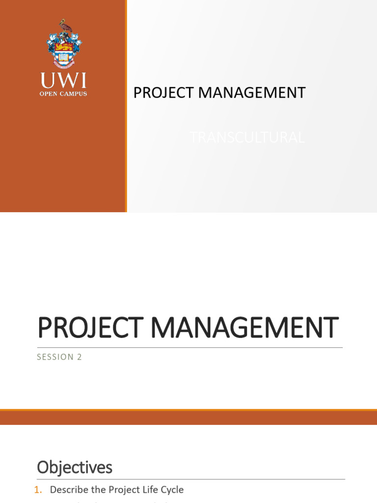 SESSION 2 The Project Life Cycle and PMI Project Management Framework ...