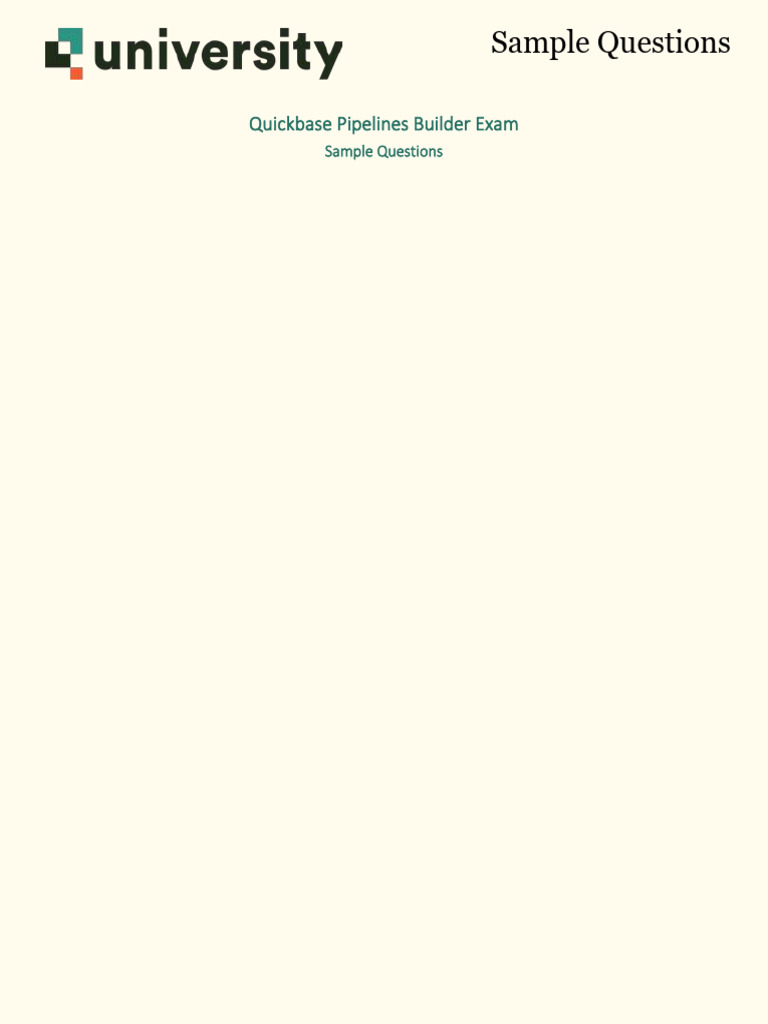 Quickbase Pipelines Builder Exam Sample Questions | PDF | Computer ...
