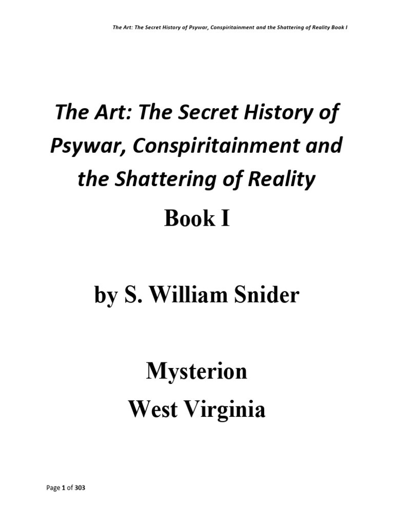 Steven William Snider - The Art The Secret History of Psywar Conspiritainment and The Shattering ...