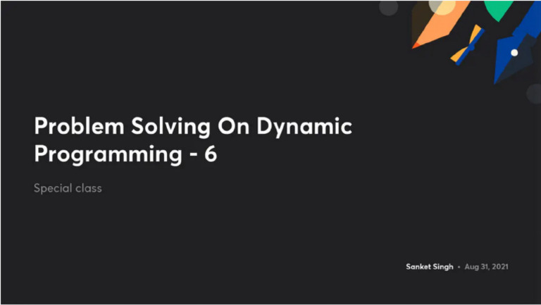 Problem Solving On Dynamic Programming 6 With Anno | PDF