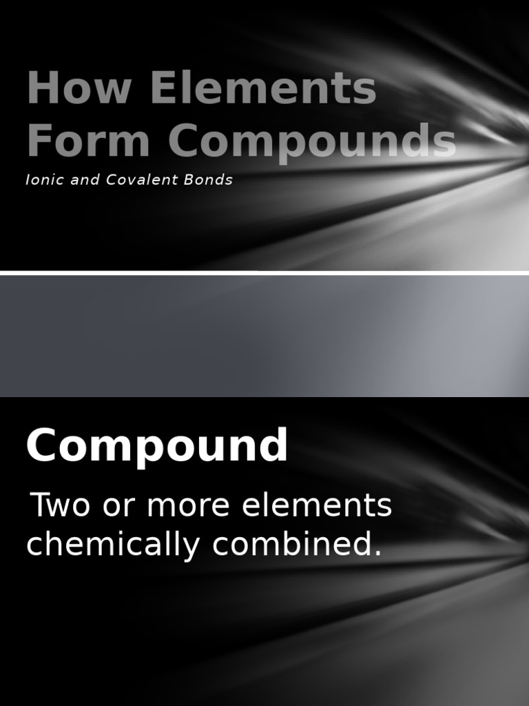 Lesson 4 How Elements Form Compounds1 | PDF