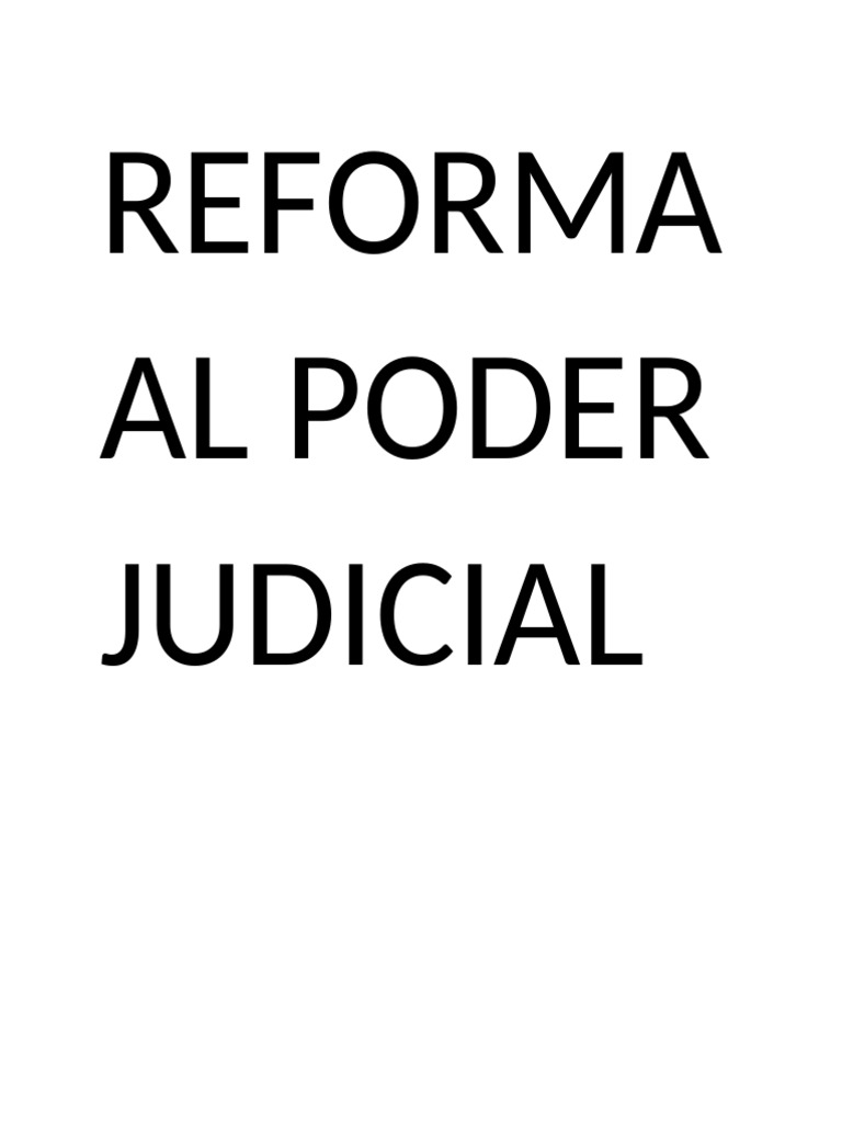 Reforma Al Poder Judicial Pdf Separación De Poderes Constitución