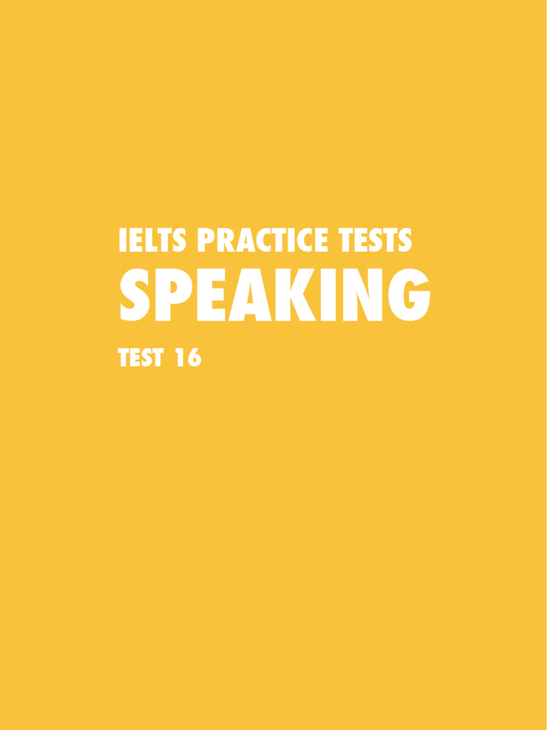 IELTS Practice Test 16 Speaking | PDF | Copyright