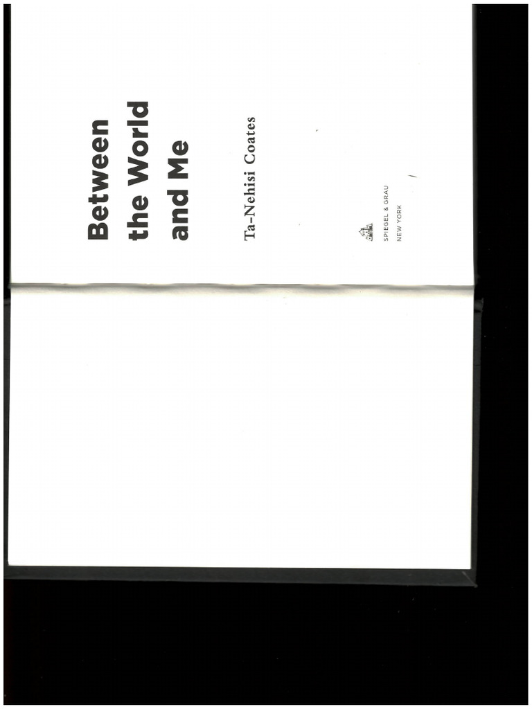 Ta-Nehisi Coates, Between The World and Me | PDF