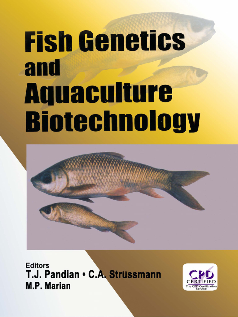 T J Pandian (Editor) - Fish Genetics and Aquaculture Biotechnology-CRC ...