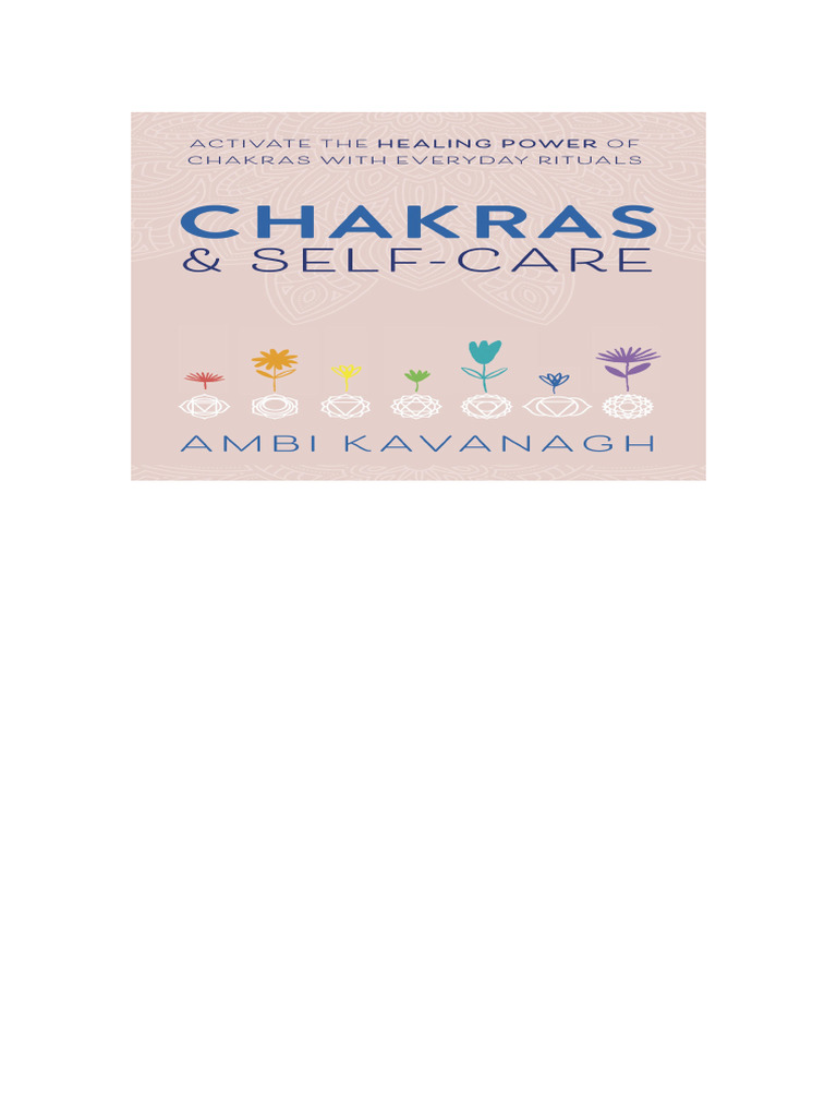 Chakras & Self-Care Activate The Healing Power of Chakras With Everyday ... Chakras & Self-Care Activate The Healing Power of Chakras With Everyday ...