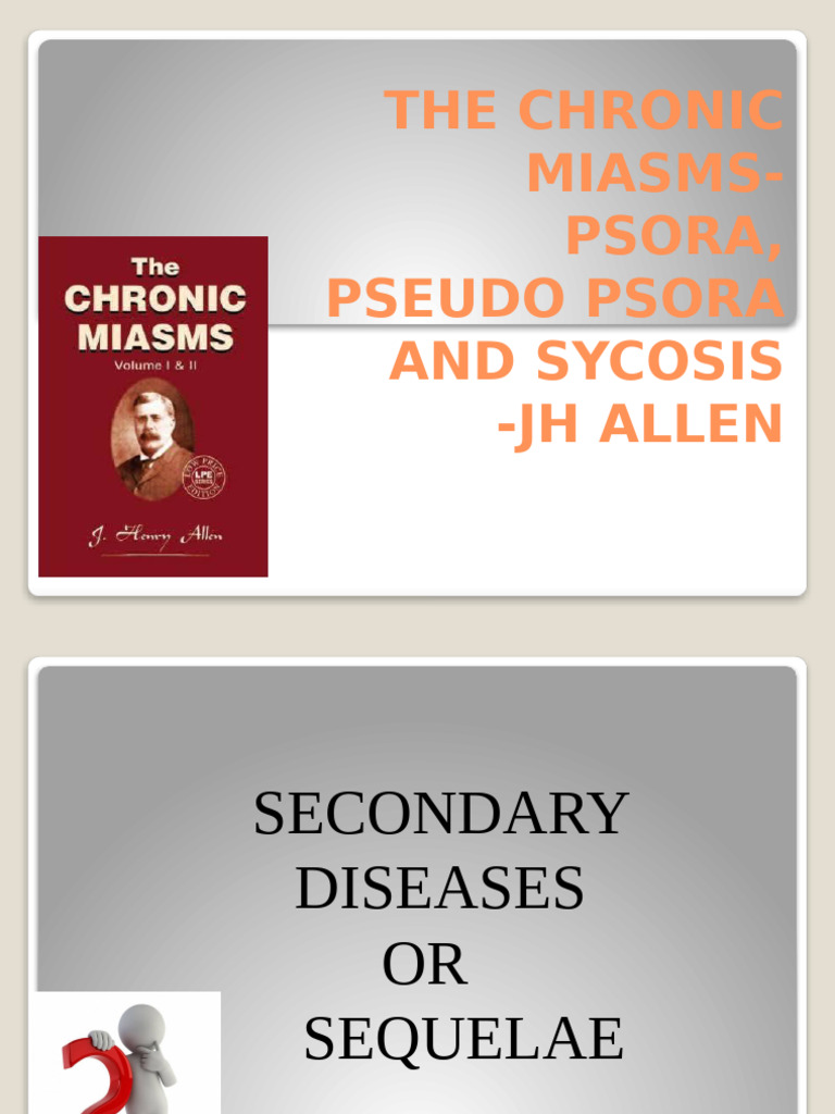 The Chronic Miasms-Psora, Pseudo Psora and Syosis | PDF | Homeopathy | Medicine
