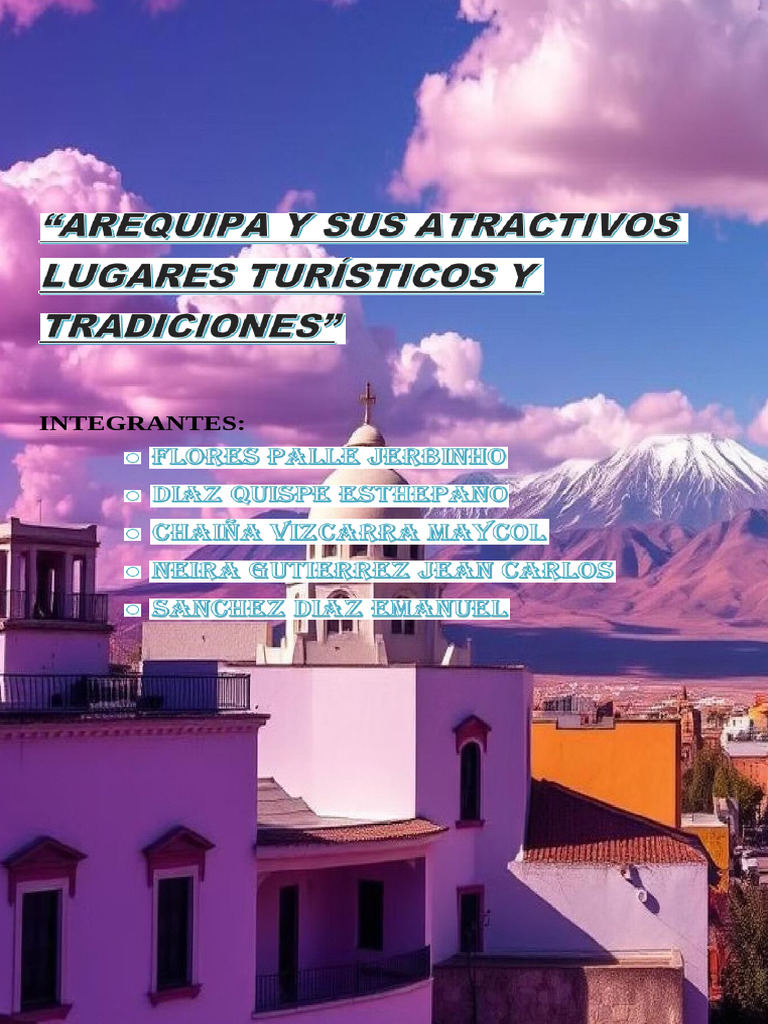 Arequipa Un Viaje A La Historia Cultura y Naturaleza | PDF | Carnaval ... Arequipa Un Viaje A La Historia Cultura y Naturaleza | PDF | Carnaval ...
