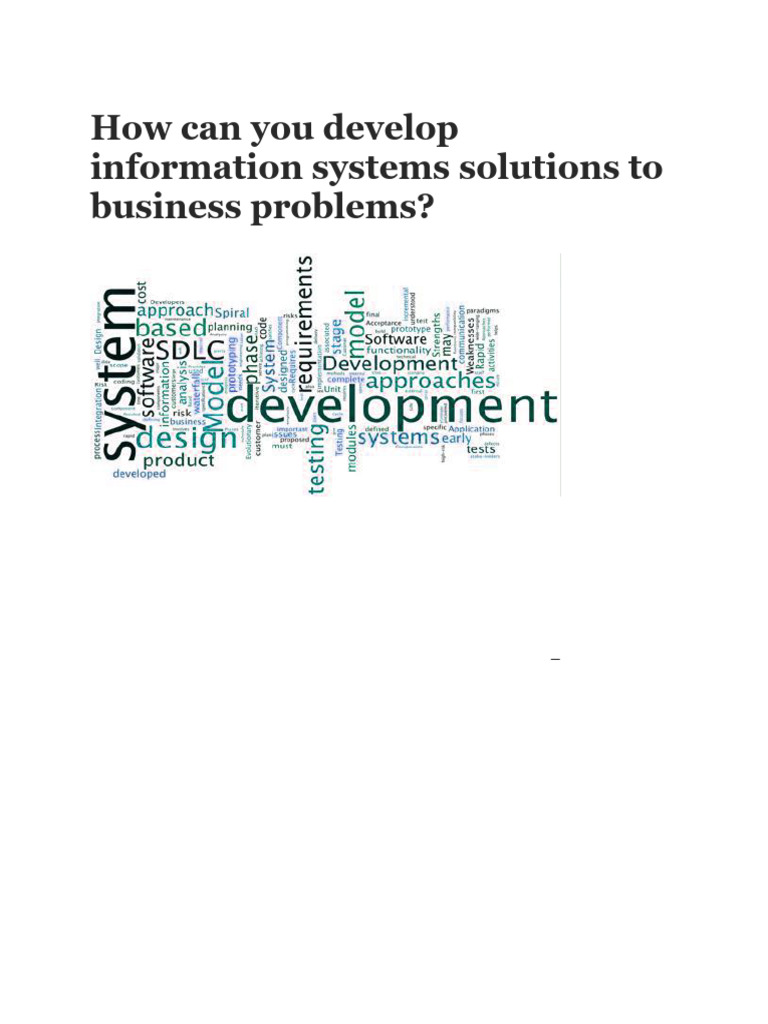 How Can You Develop Information Systems Solutions To Business Problems | PDF
