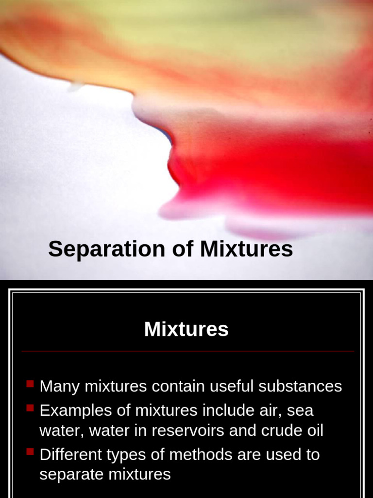 Mixture Separation Techniques Guide | PDF | Distillation | Desalination