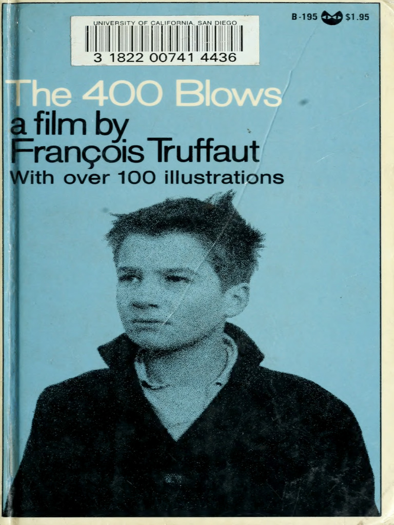 The 400 Blows - Truffaut, François Moussy, Marcel, 1924-1995 Denby ...