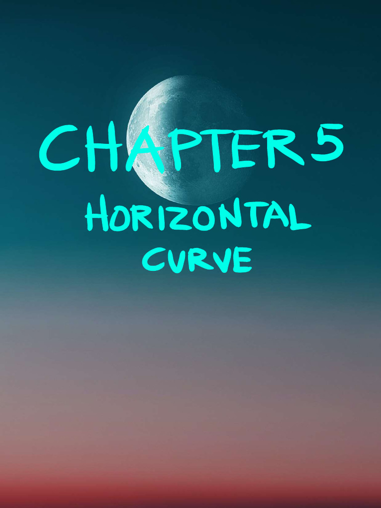 Chapter 5 Horizontal Curve | PDF
