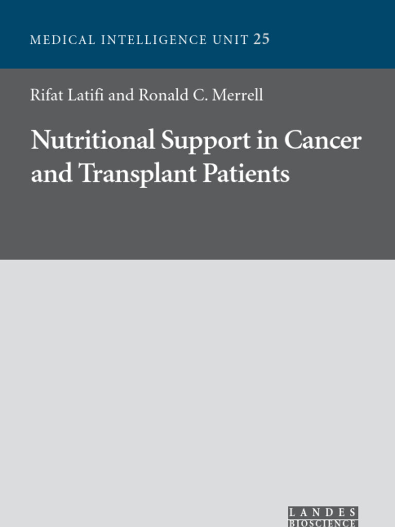 Nutritional Support in Cancer and Transplant Patients: Rifat Latifi and Ronald C. Merrell | PDF ...