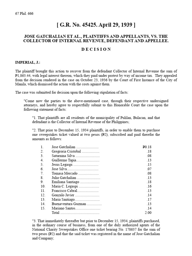 16 Gatchalian vs. Collector of Internal Revenue, 67 Phil. 666, G.R. No. 45425. April 29, 1939 ...