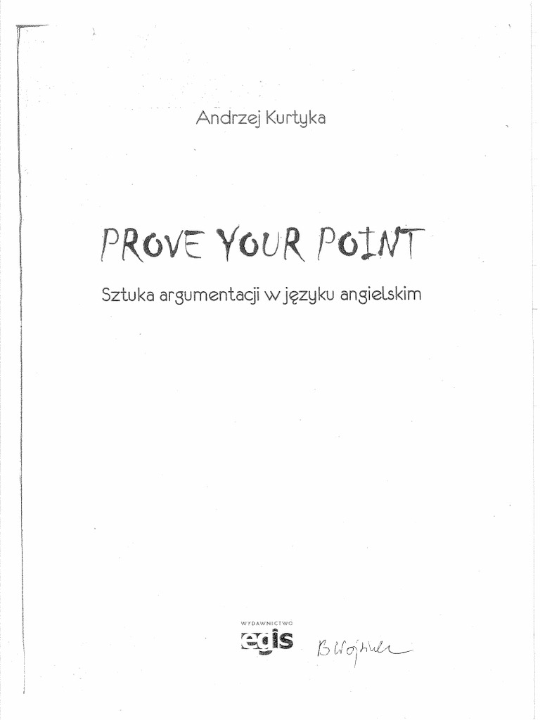 PROVE YOUR POINT - SZTUKA ARGUMENTACJI W JĘZYKU ANGIELSKIM - Andrzej ...