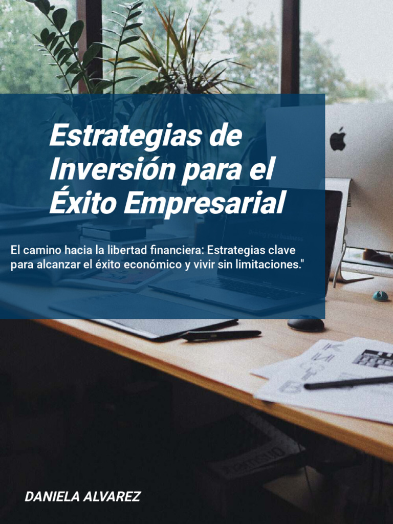 Estrategias de Inversion para El Exito Empresarial 673685b3 | PDF | Iniciativa empresarial ...