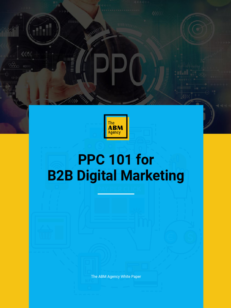 PPC 101 For B2B Digital Marketing | PDF | Advertising | Digital Marketing